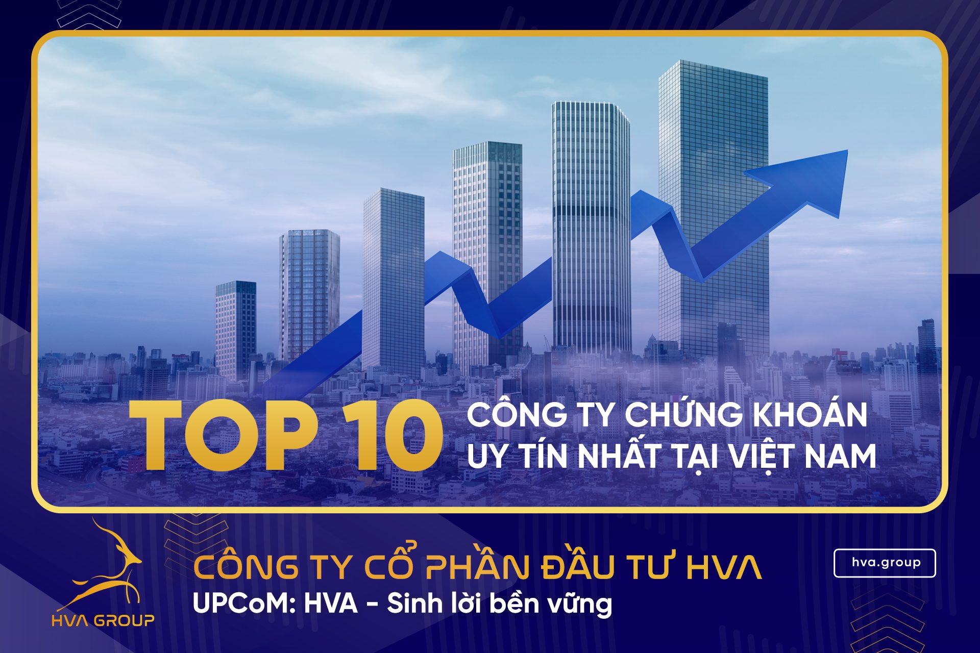 TOP 10 MOST PRESTIGIOUS SECURITIES COMPANIES IN VIETNAM - HVA Group