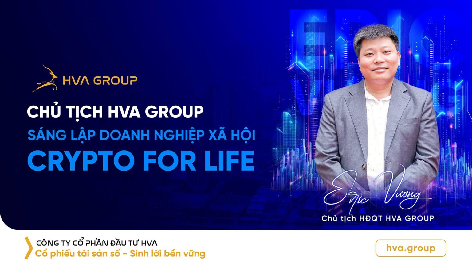 Chairman of HVA Group (Eric Vuong) founded the social enterprise Crypto ...